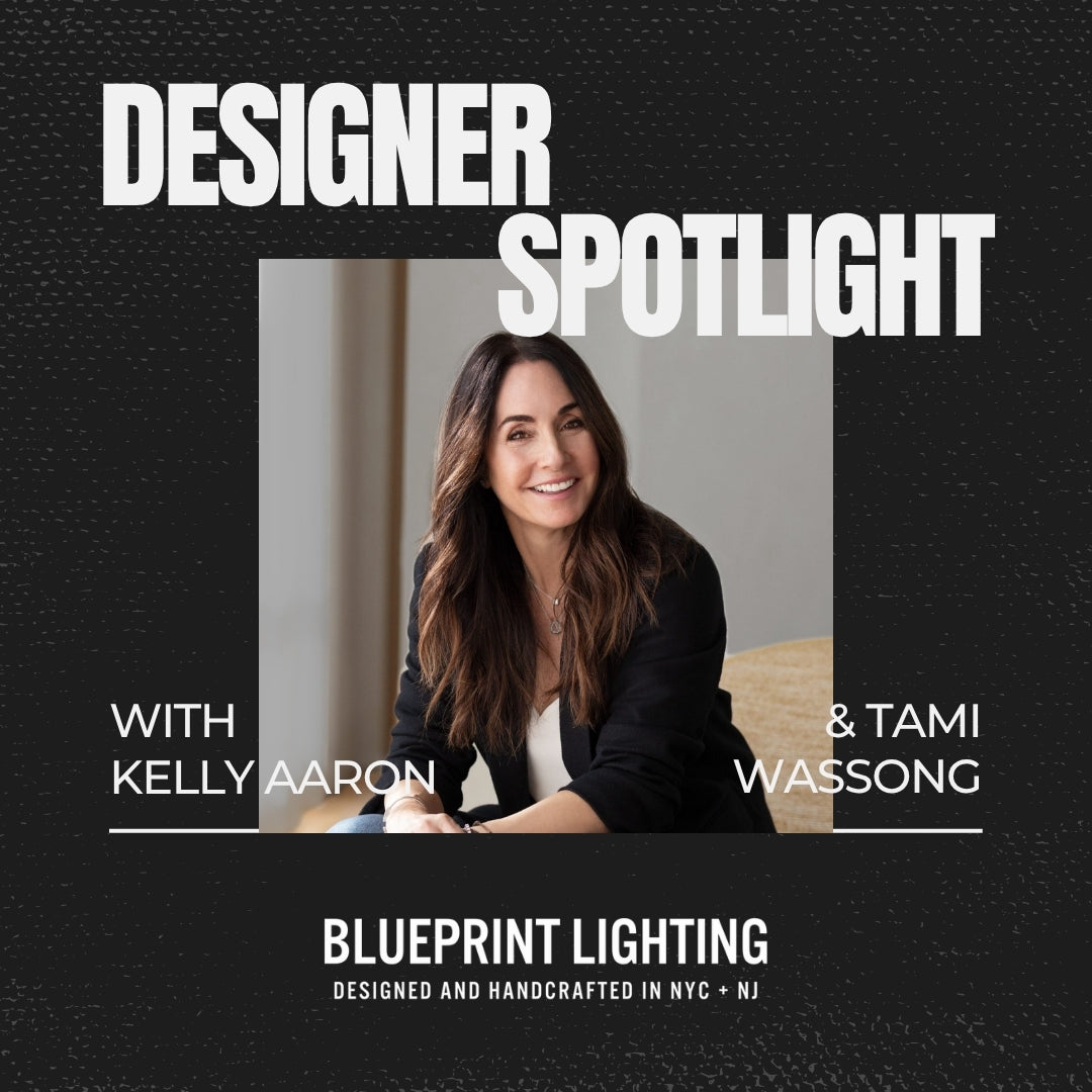 Designer Spotlight: A Q+A with Tami Wassong – Blueprint Lighting